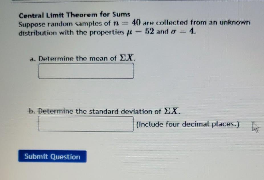 Solved Central Limit Theorem for Sums Suppose random samples | Chegg.com