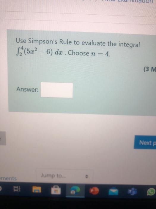 Solved Use Simpsons Rule To Evaluate The Integral S 5x2 