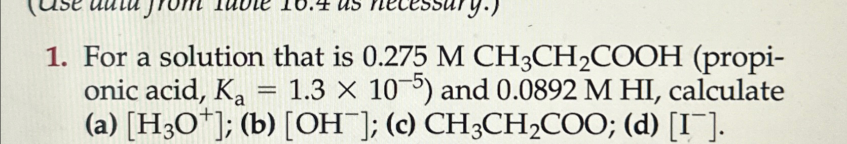 For a solution that is 0.275MCH3CH2COO H (propionic | Chegg.com