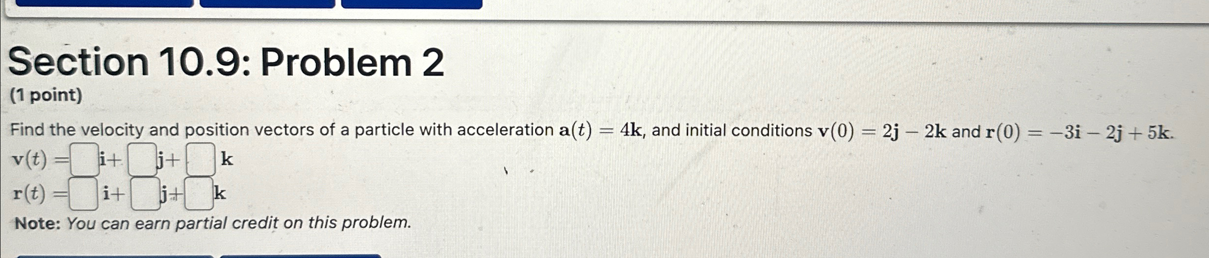 Solved Section 10.9: Problem 2(1 ﻿point)Find the velocity | Chegg.com