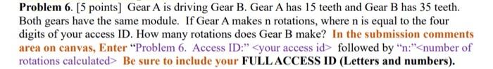 Solved Problem 6. [ 5 points] Gear A is driving Gear B. Gear | Chegg.com