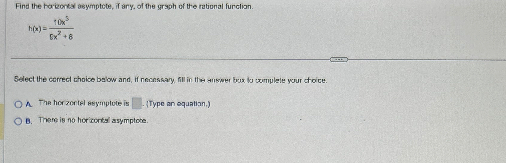 Solved Find the horizontal asymptote, if any, of the graph | Chegg.com