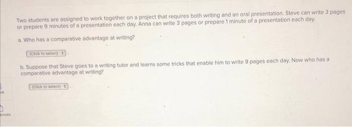 Solved Two students are assigned to work together on a | Chegg.com