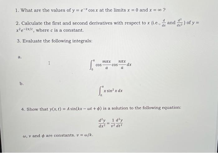 Solved 1. What are the values of y = e-*cos x at the limits | Chegg.com