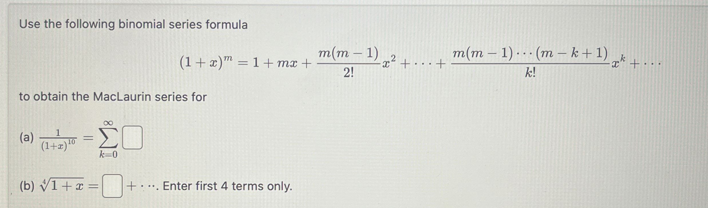 Solved Use the following binomial series | Chegg.com