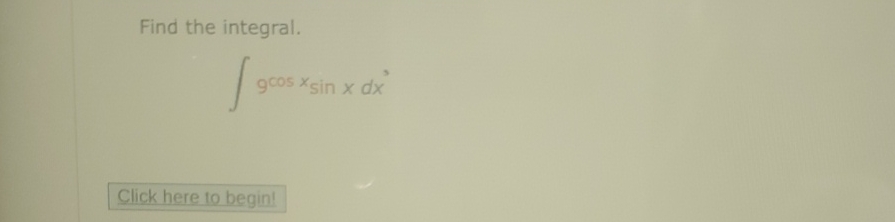 Solved Find the integral.∫﻿﻿9cosxsinxdx | Chegg.com