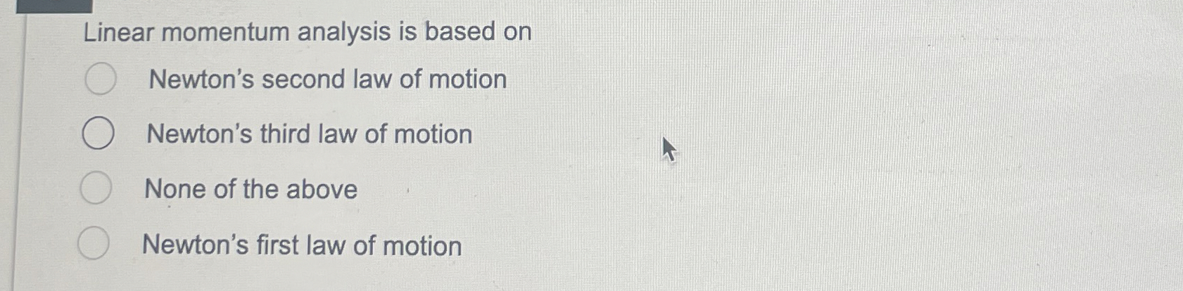 Solved Linear momentum analysis is based onNewton's second | Chegg.com