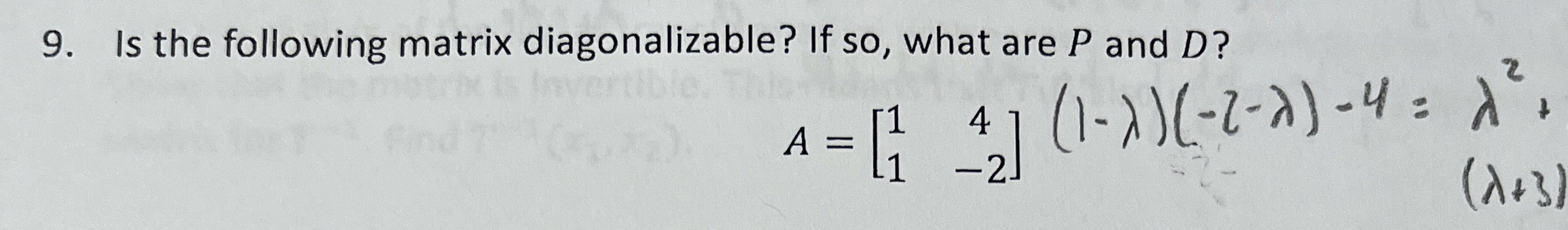 Solved Is the following matrix diagonalizable? If so, ﻿what | Chegg.com