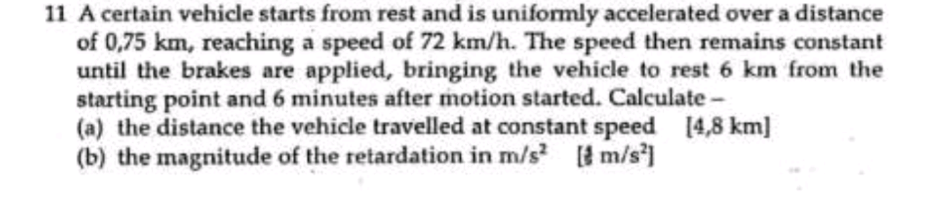 Solved 11 A certain vehicle starts from rest and is | Chegg.com