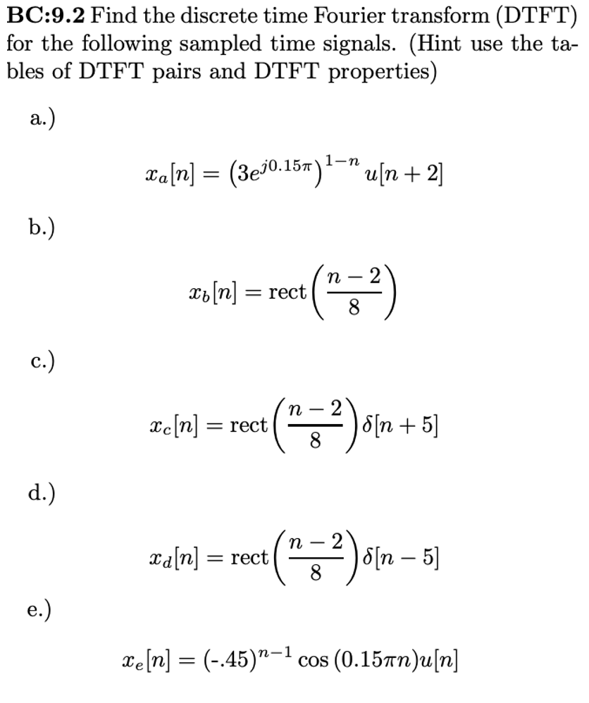 Solved BC:9.2 ﻿Find the discrete time Fourier transform | Chegg.com