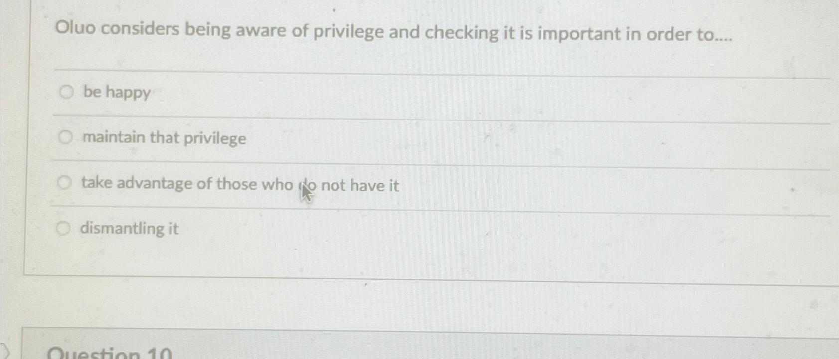 Solved Oluo considers being aware of privilege and checking | Chegg.com