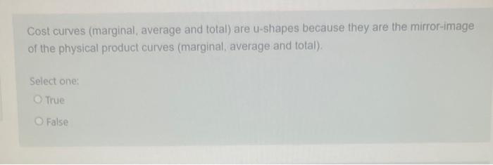 Solved Cost curves (marginal, average and total) are | Chegg.com