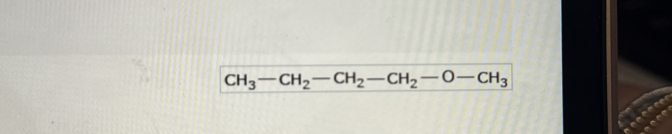 Solved CH3-CH2-CH2-CH2-O-CH3i need to know the common name | Chegg.com