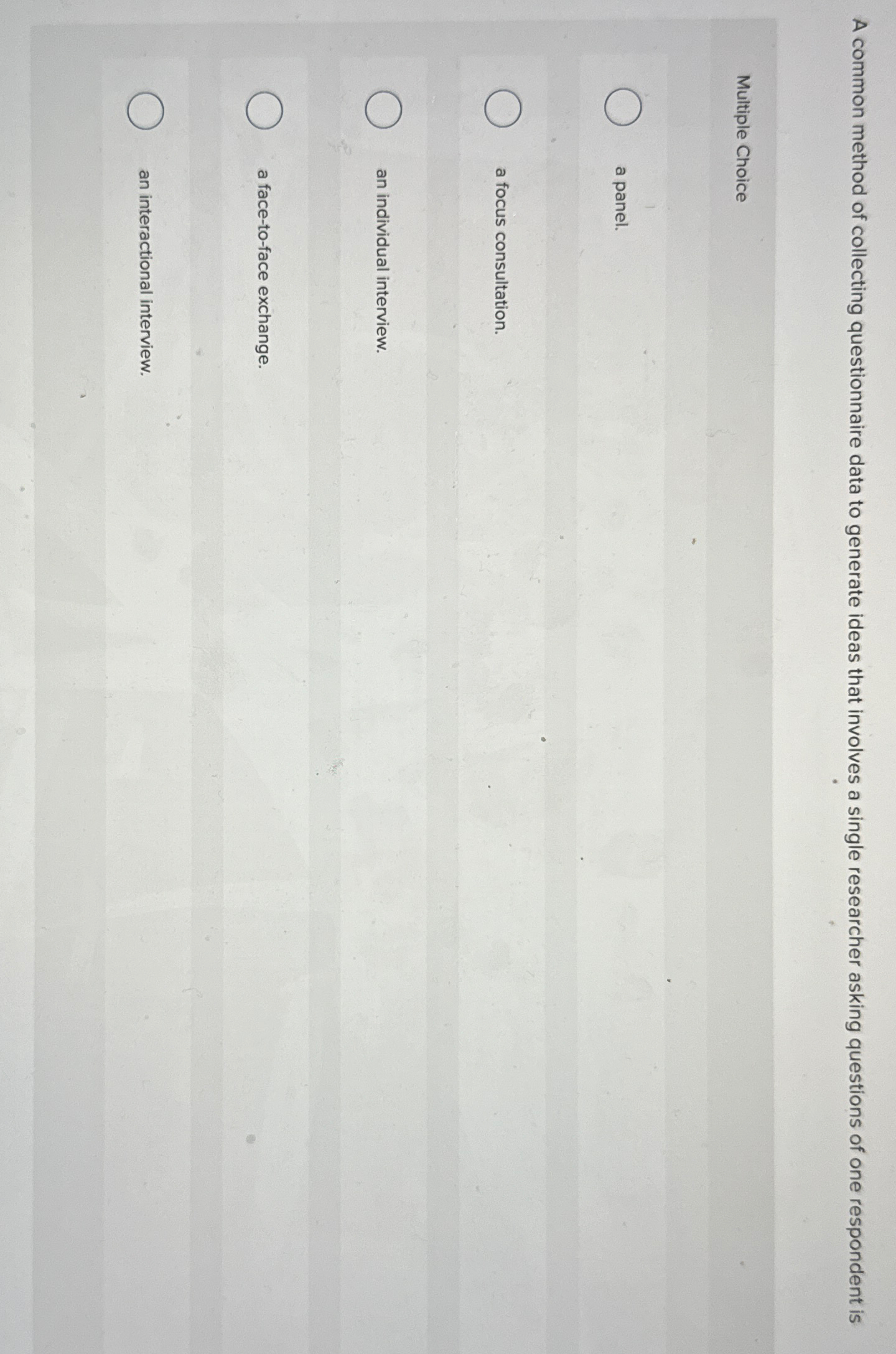Solved A common method of collecting questionnaire data to | Chegg.com