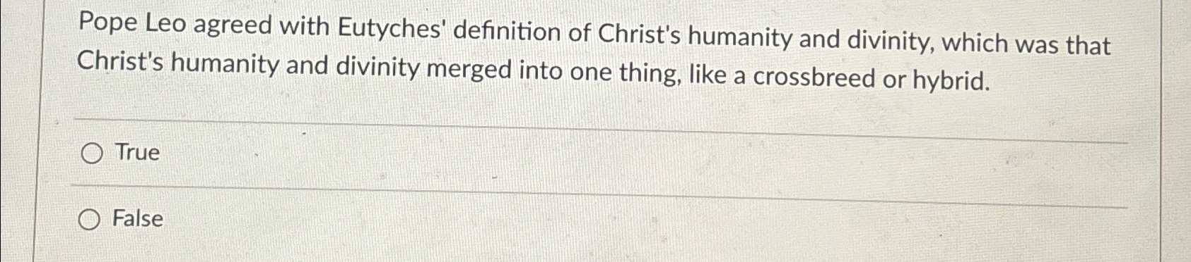 Solved Pope Leo agreed with Eutyches' definition of Christ's | Chegg.com