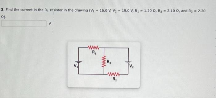 Solved 3. Find the current in the R1 resistor in the drawing | Chegg.com