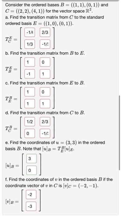 Solved Consider the ordered bases B=((1,1),(0,1)) and | Chegg.com