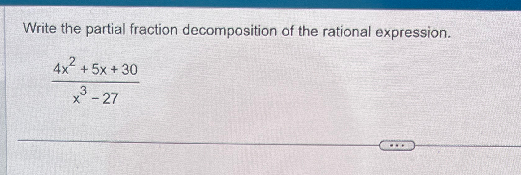 Solved Write the partial fraction decomposition of the | Chegg.com