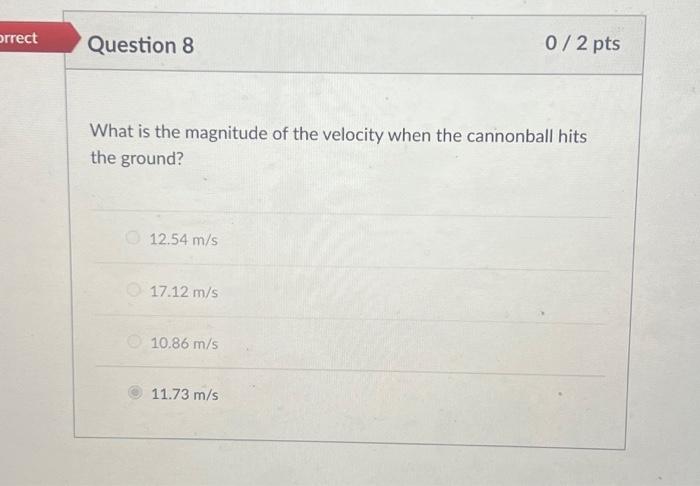 Solved Initial Velocity = 11.7 m/s, Cannon takes 1.28s to | Chegg.com