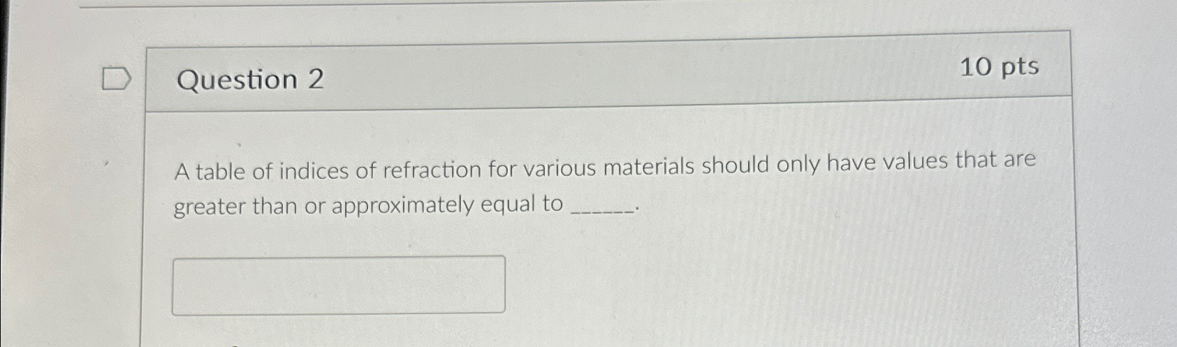 Solved Question 210 ﻿ptsA table of indices of refraction for | Chegg.com