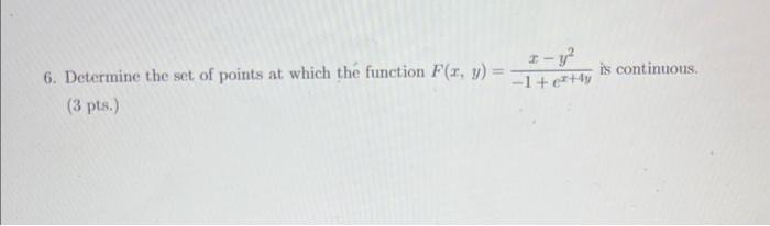 Solved 6. Determine the set of points at which the function | Chegg.com