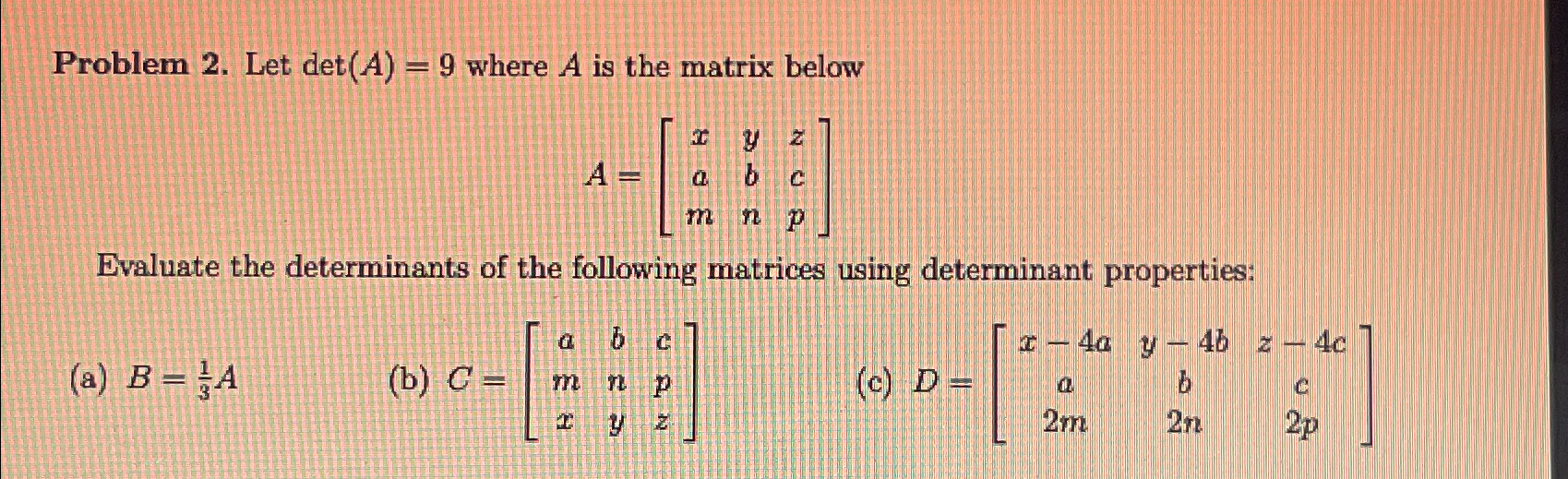 Solved Problem 1. ﻿Find the determinants using cofactor | Chegg.com