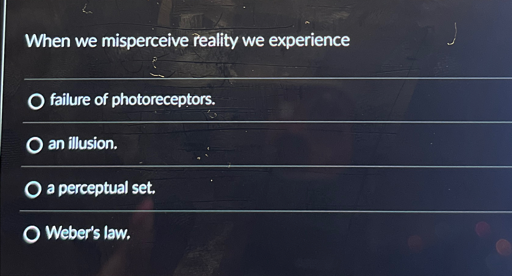 Solved When we misperceive reality we experiencefailure of | Chegg.com