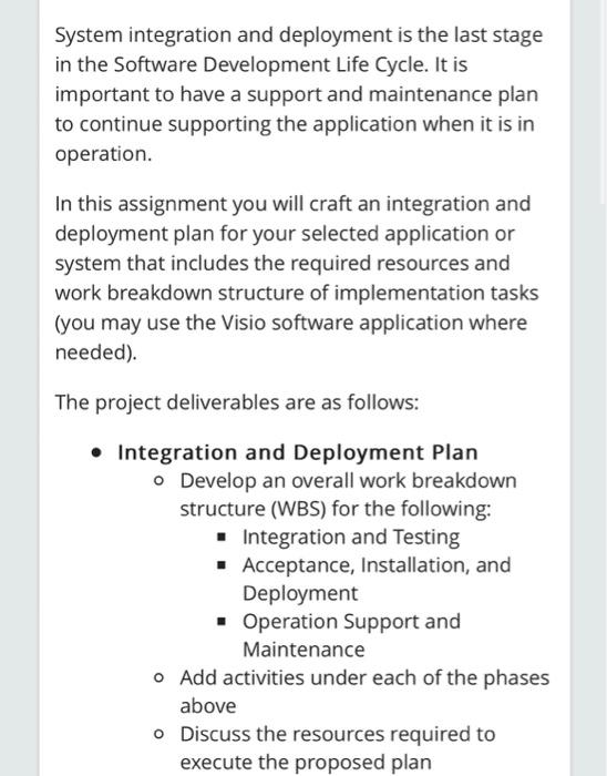 Solved System integration and deployment is the last stage | Chegg.com