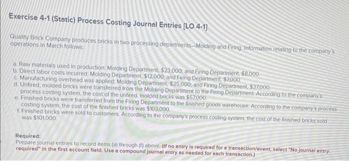 Solved Exercise 4-1 (Static) Process Costing Journal Entries | Chegg.com