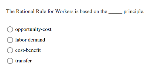 Solved The Rational Rule for Workers is based on the | Chegg.com