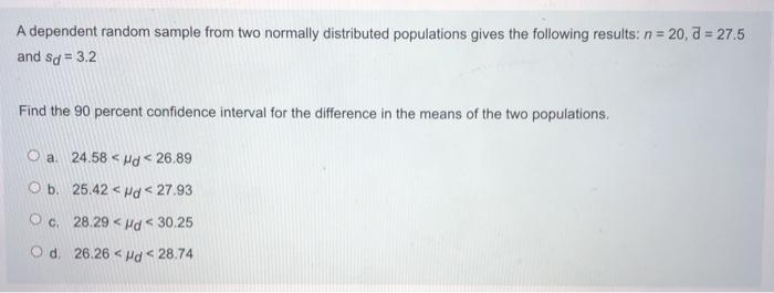 Solved A dependent random sample from two normally | Chegg.com