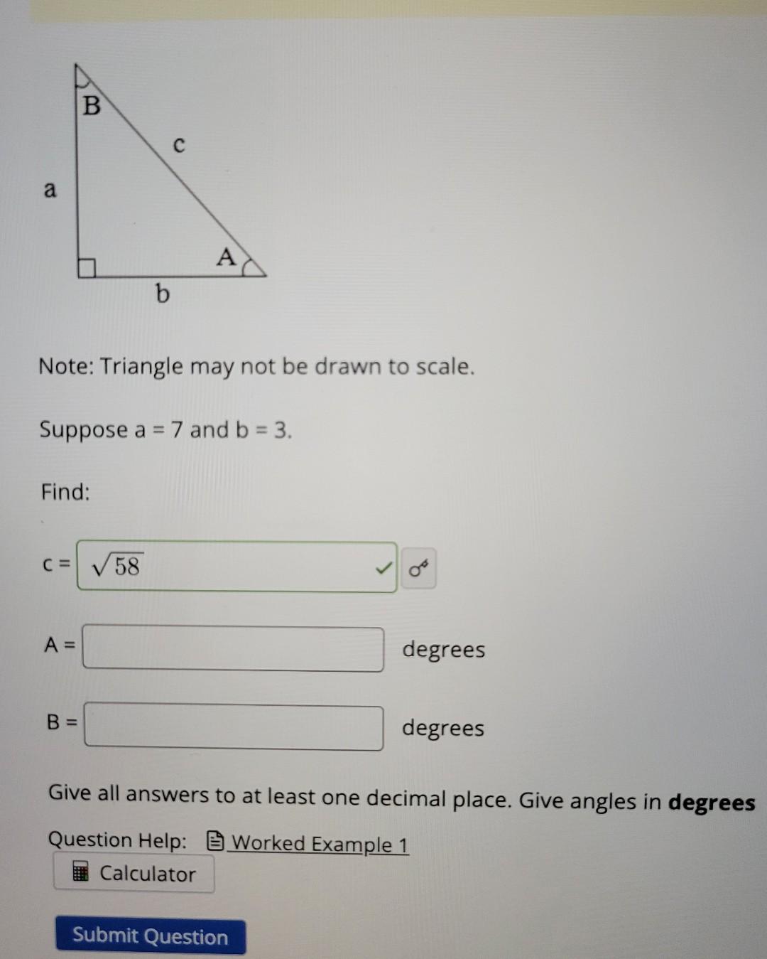 Solved Note: Triangle may not be drawn to scale. Suppose a=7 | Chegg.com