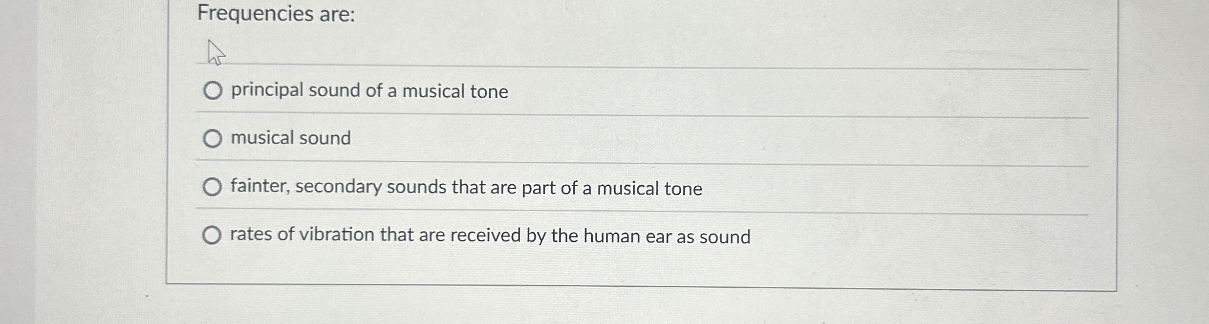 Solved Frequencies are:principal sound of a musical | Chegg.com