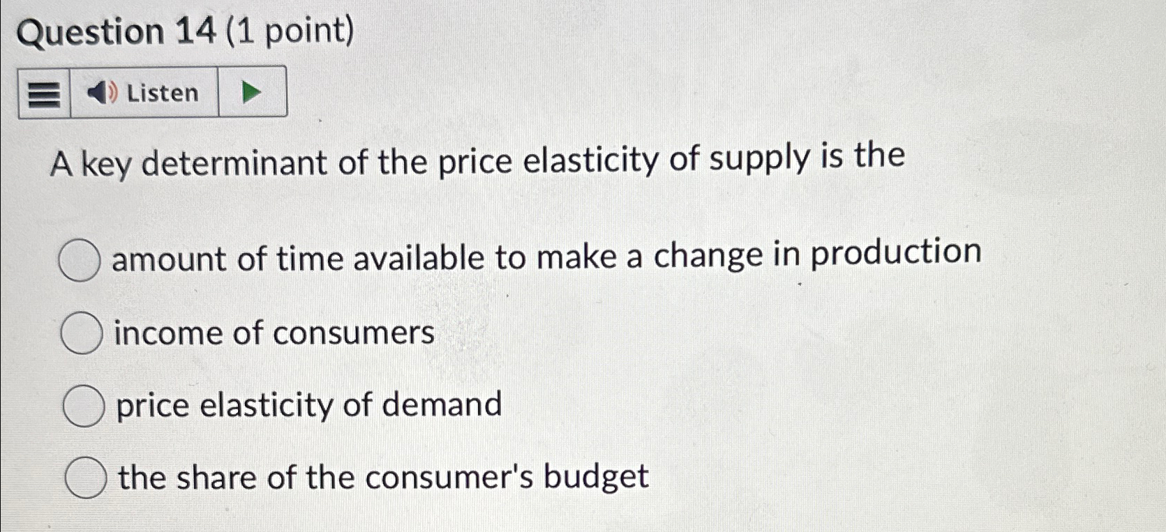 Solved Question 14 (1 ﻿point)A key determinant of the price | Chegg.com
