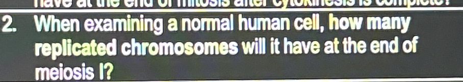 Solved When examining a normal human cell, how many | Chegg.com