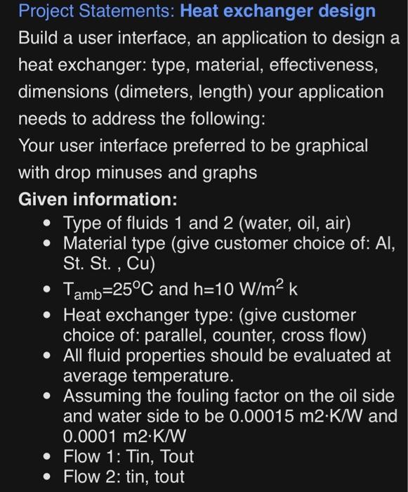 Solved Project Statements: Heat exchanger design Build a | Chegg.com
