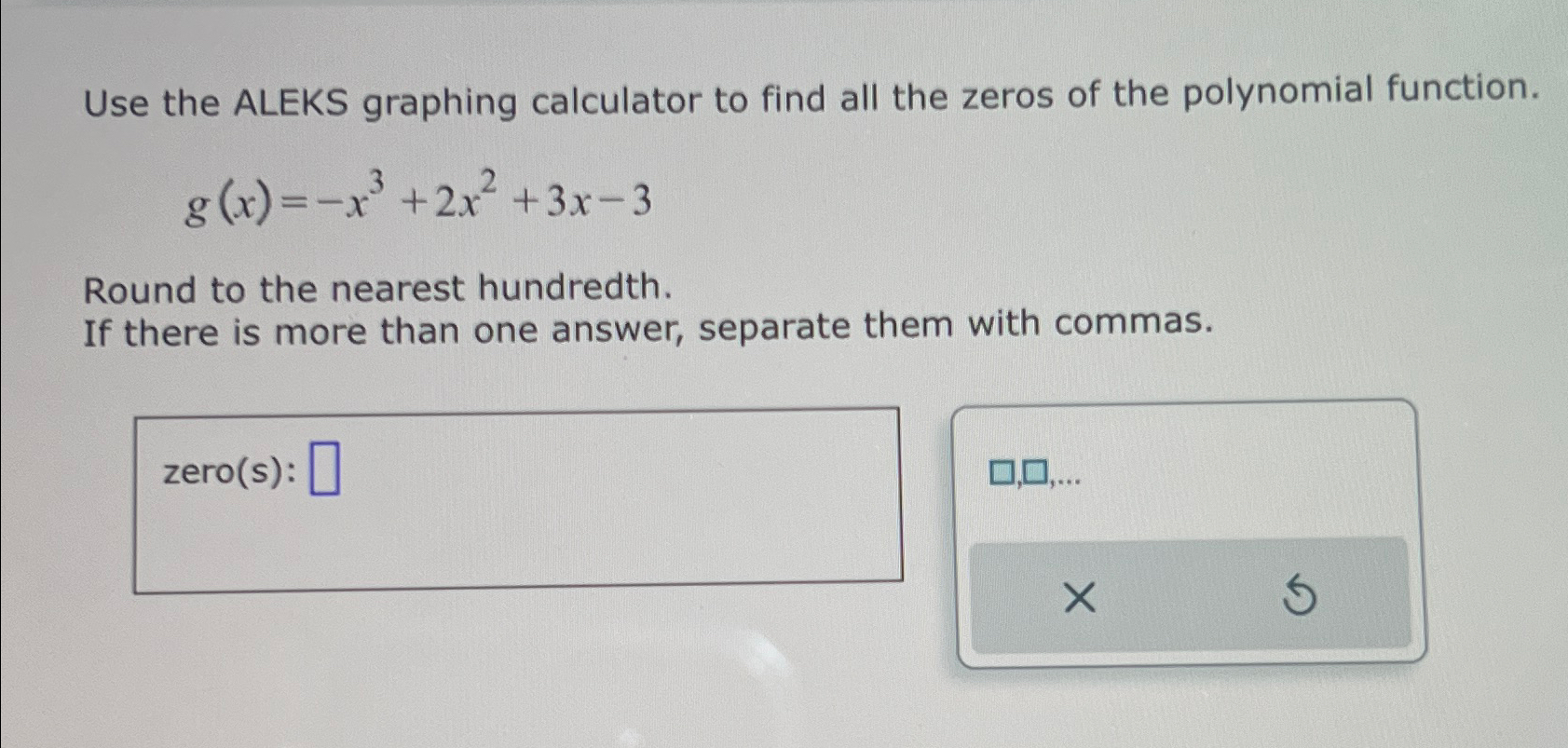 Solved Use the ALEKS graphing calculator to find all the | Chegg.com