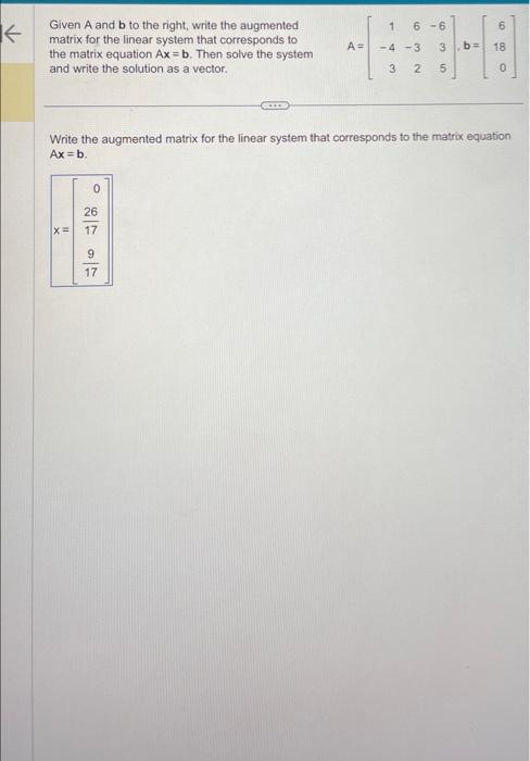 Solved Given A and b to the right, write the augmented | Chegg.com