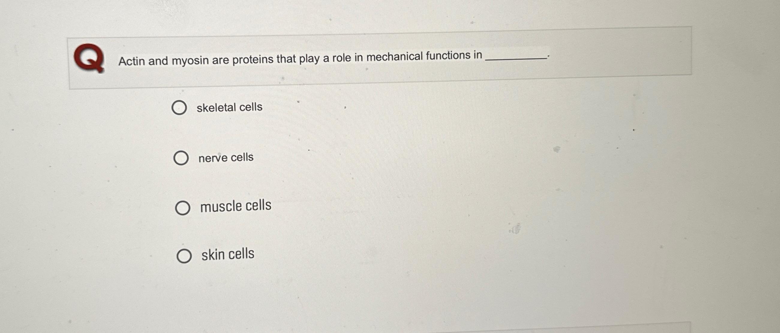 Solved Actin and myosin are proteins that play a role in | Chegg.com