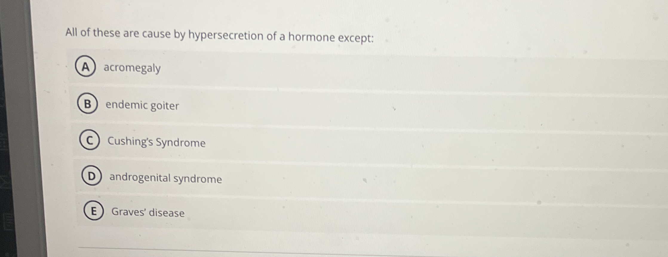 Solved All of these are cause by hypersecretion of a hormone | Chegg.com