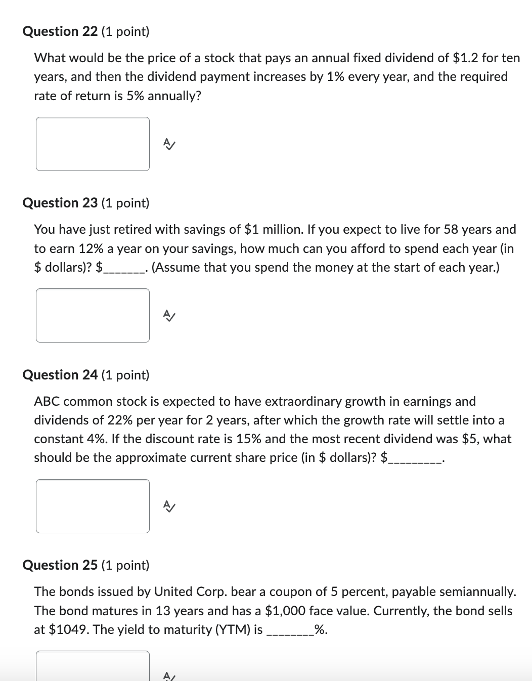 Solved Question 22 (1 ﻿point)What would be the price of a | Chegg.com