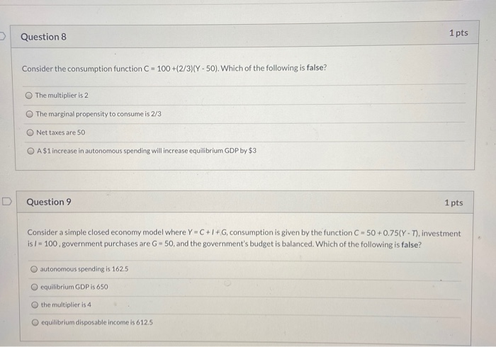 Solved Question 8 1 pts Consider the consumption function C | Chegg.com