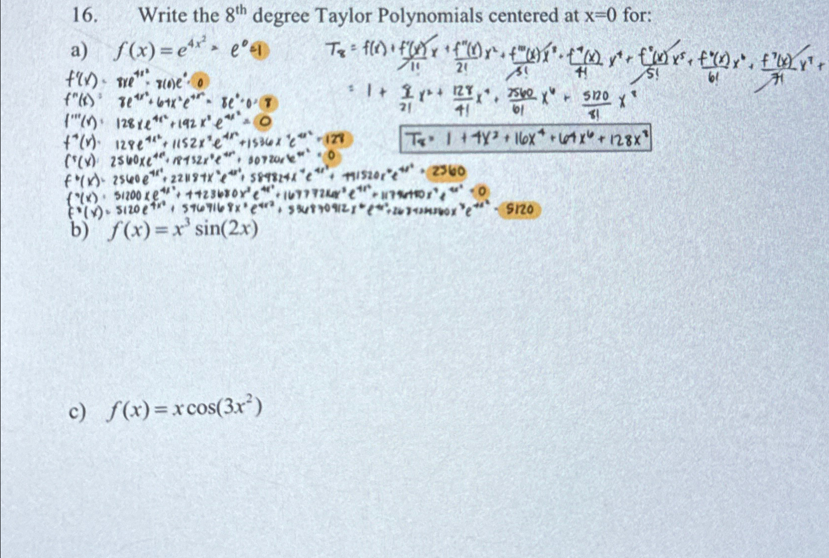 Solved Write the 8th ﻿degree Taylor Polynomials centered at | Chegg.com