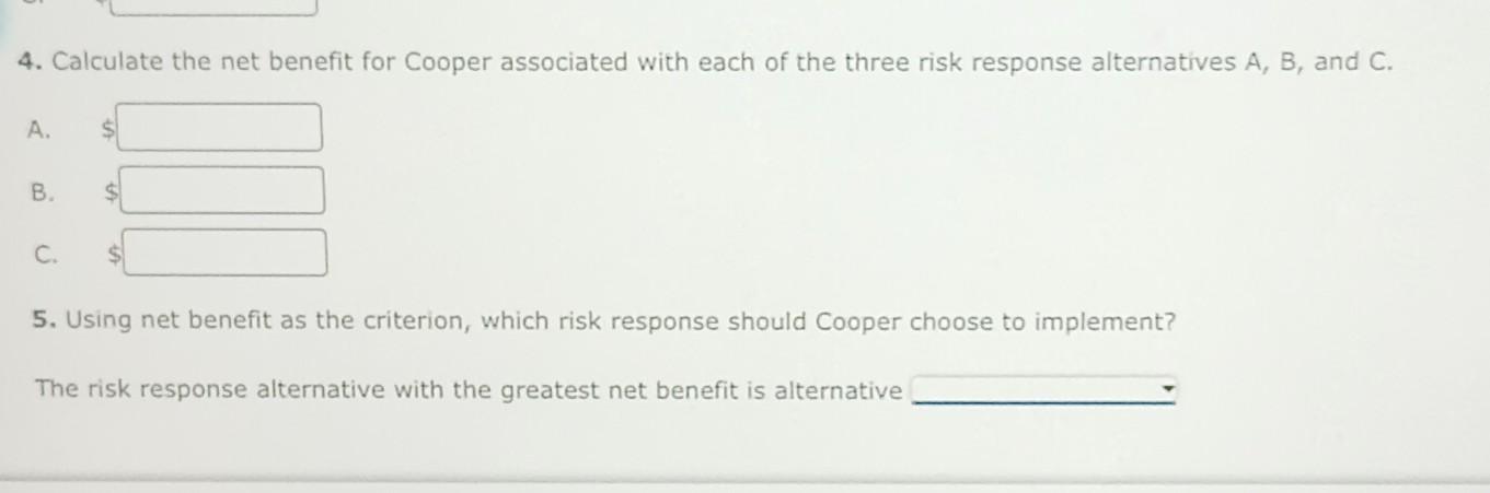 Solved Using Net Benefit to Evaluate Risk Response | Chegg.com