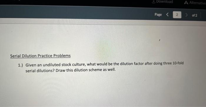 Serial Dilution Practice Problems 1.) Given an | Chegg.com