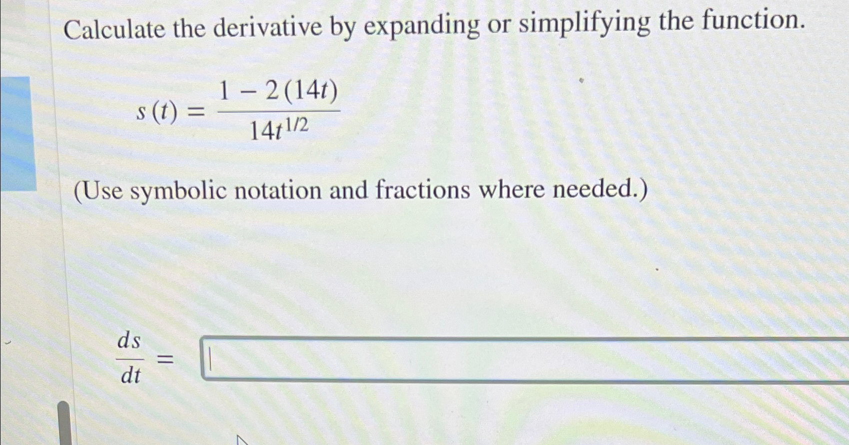 Solved Calculate the derivative by expanding or simplifying | Chegg.com