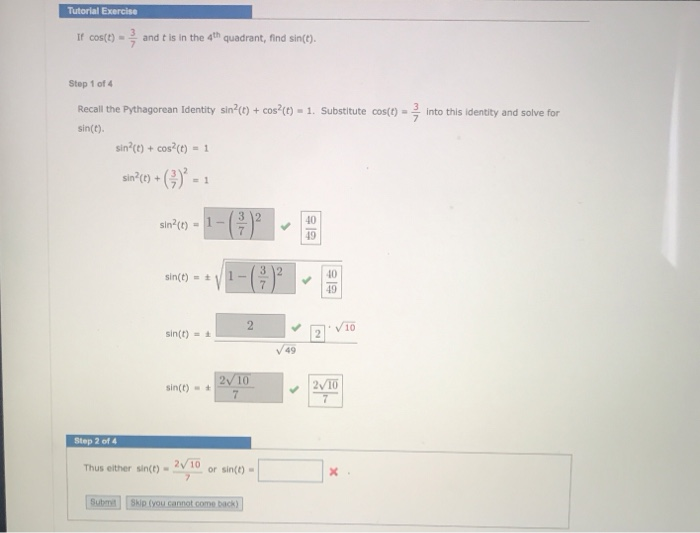 Solved Tutorial Exercise If cos() دا ای and t is in the 4th | Chegg.com