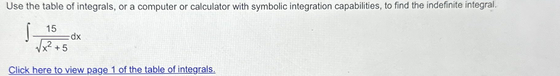 Solved Use the table of integrals, or a computer or | Chegg.com