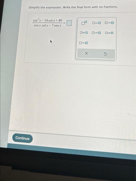 Solved Simplify the expression. Write the final form with no | Chegg.com