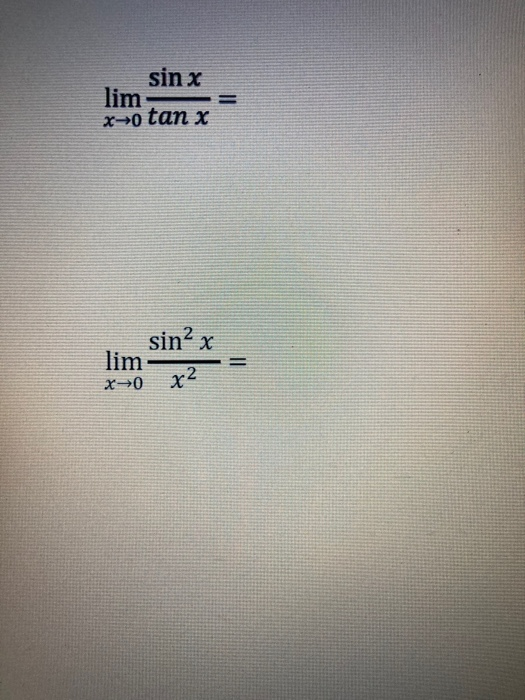 Solved Use these two limits to evaluate each limit: sinx lim | Chegg.com
